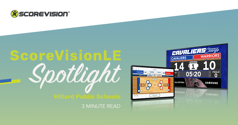 ScoreVisionLE Spotlight: Millard Public Schools